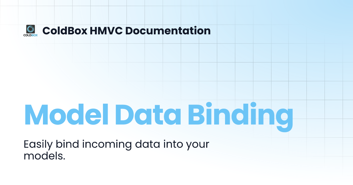 Model Data Binding | 7.x | ColdBox HMVC Documentation