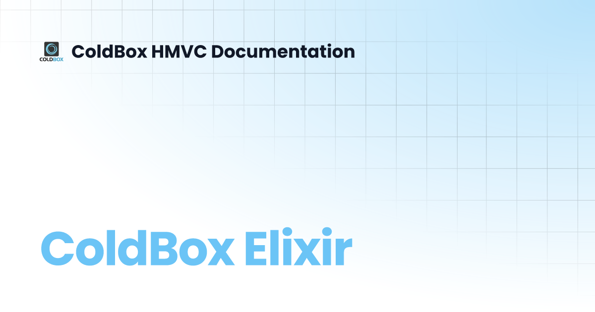 ColdBox Elixir | 5.x | ColdBox HMVC Documentation
