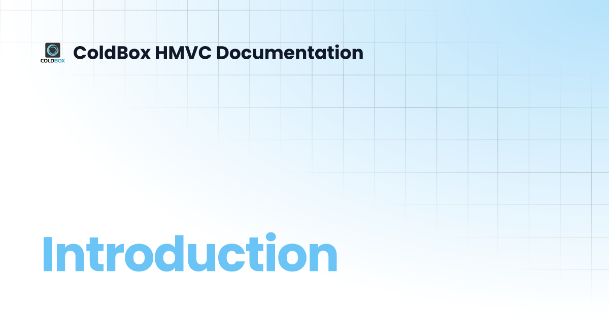 Introduction | ColdBox HMVC Documentation