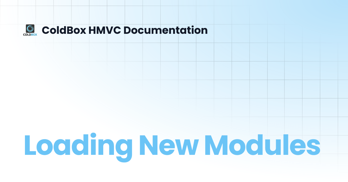 Loading New Modules | ColdBox HMVC Documentation