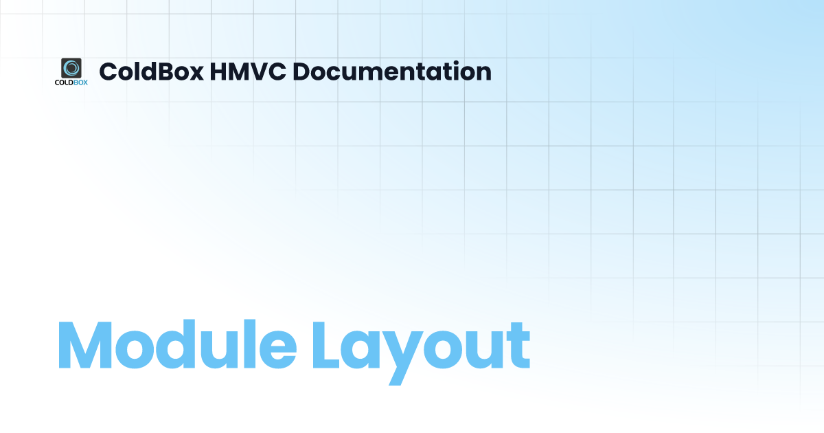 Module Layout | ColdBox HMVC Documentation