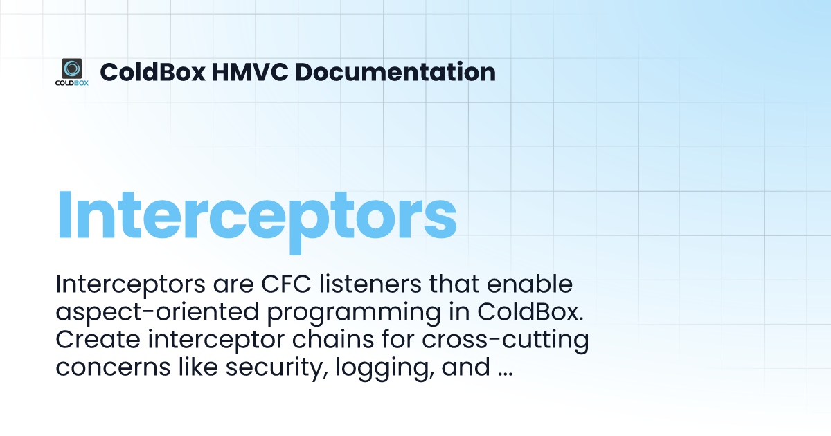 Interceptors | ColdBox HMVC Documentation