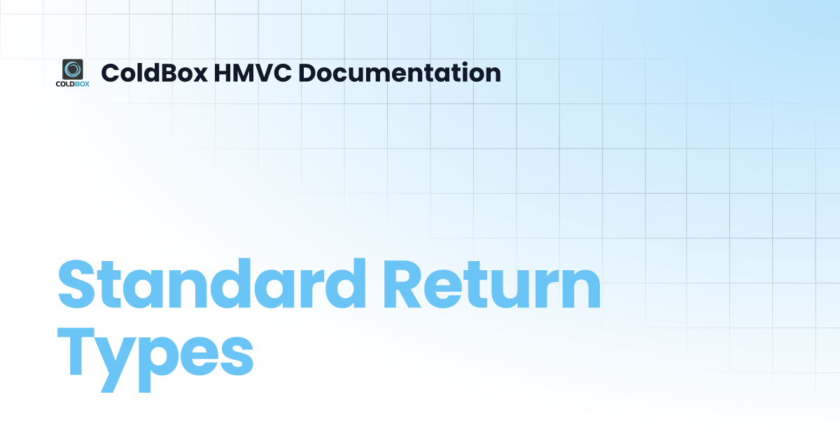 Standard Return Types | ColdBox HMVC Documentation