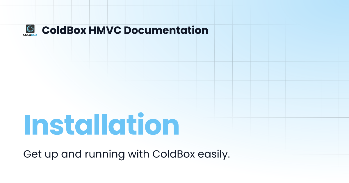 Installation | ColdBox HMVC Documentation
