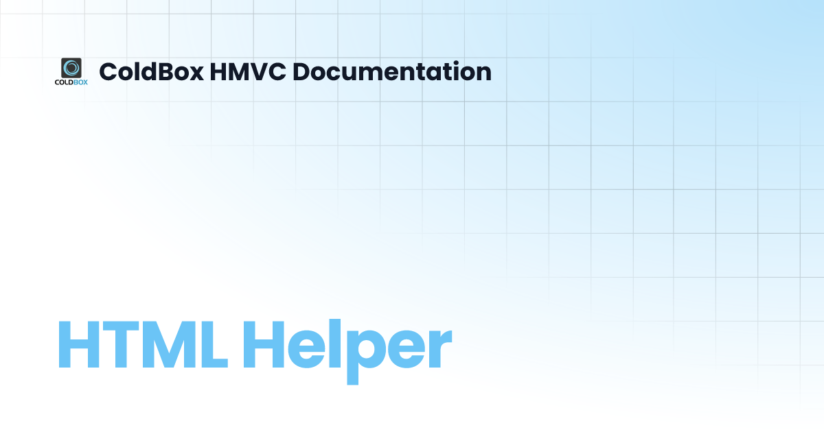 HTML Helper | ColdBox HMVC Documentation