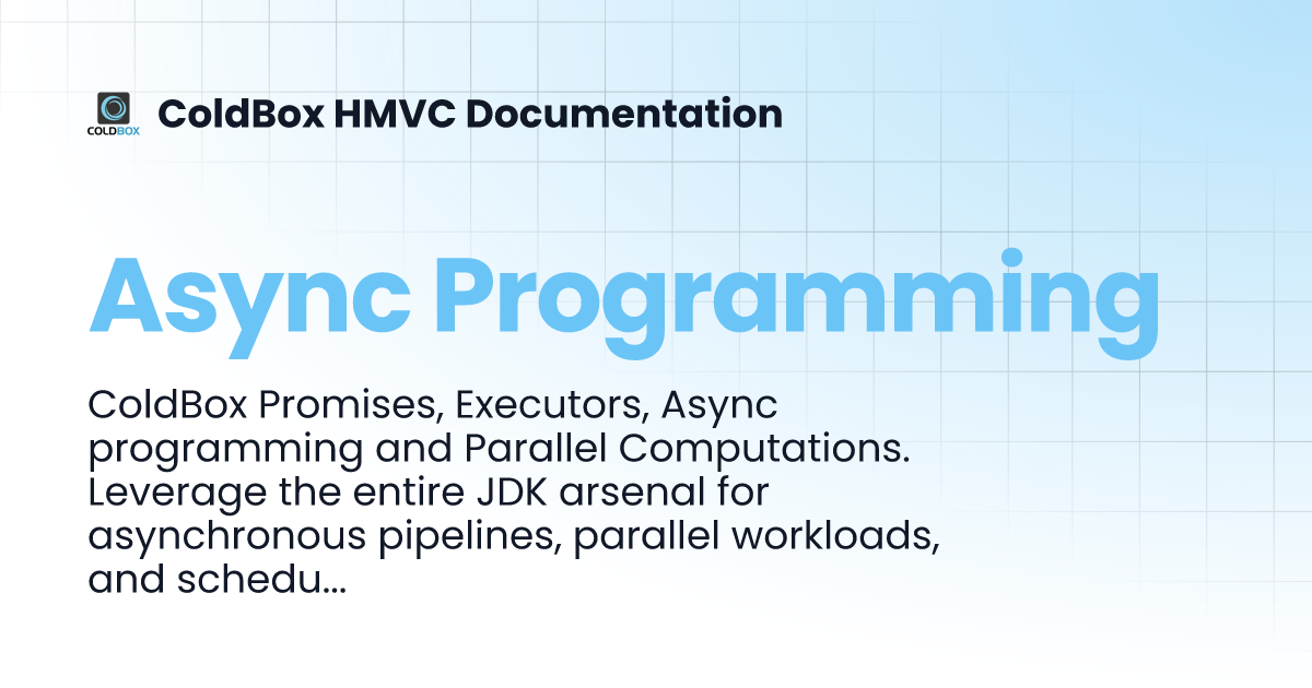 Async Programming | ColdBox HMVC Documentation